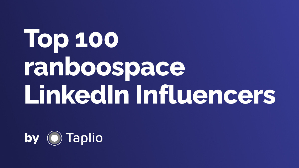 The 100 Best Linkedin Influencers about ranboospace